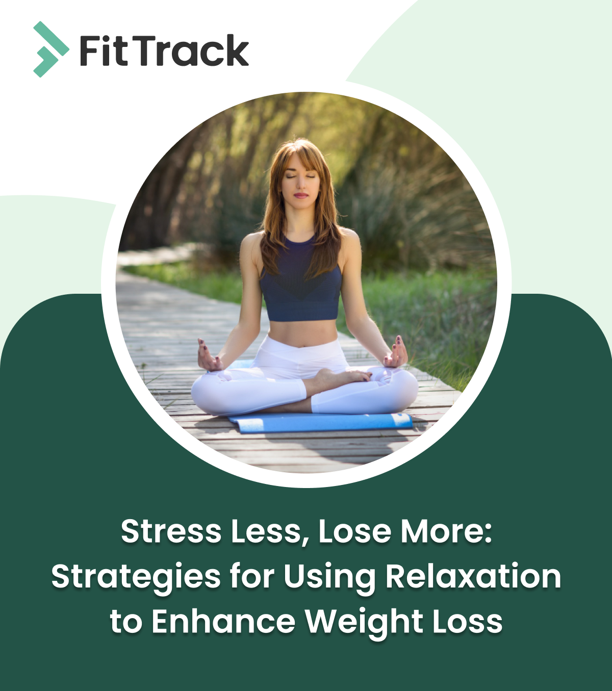 Stress Less, Lose More – FitTrack